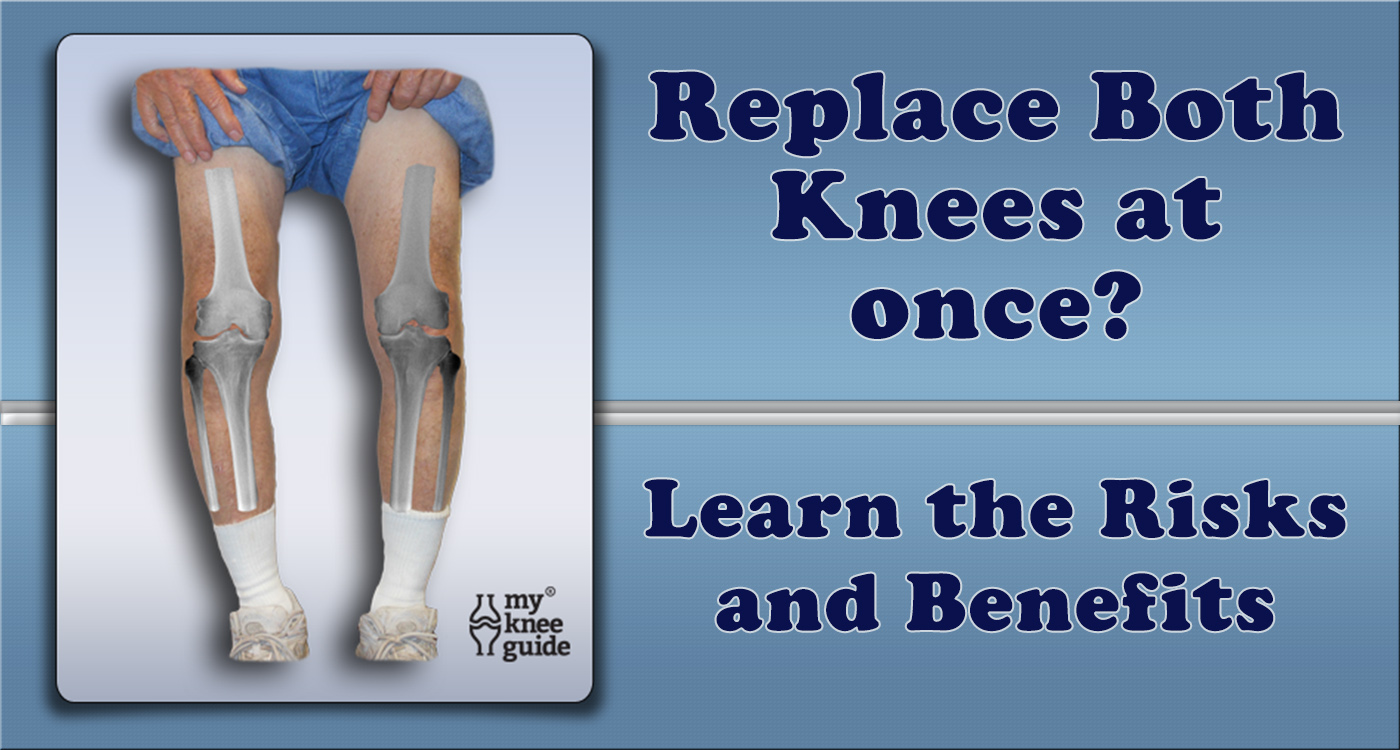 Both Knees at Once: Should you consider this?
